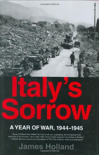 Italy's Sorrow: A Year of War, 1944-1945 by Holland, James - Amazon.ae