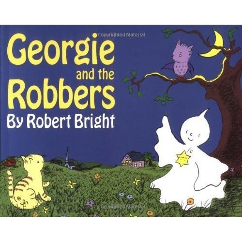 Georgie and the Robbers: Robert Bright: Amazon.com: Books