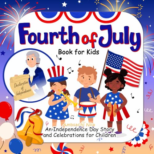 Amazon Best Sellers: Best Children's Independence Day Books