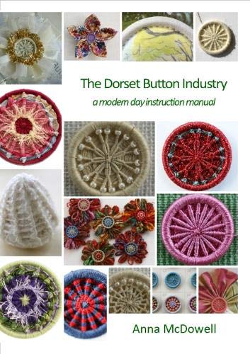 The Dorset Button Industry: A modern day instruction manual: Amazon.co ...