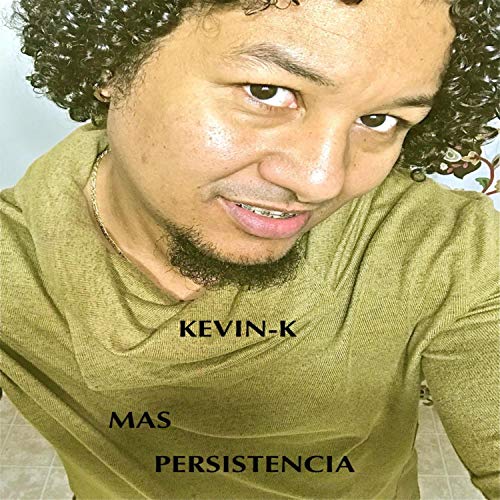 Amazon MusicでKevin-KのMAS Persistenciaを再生する