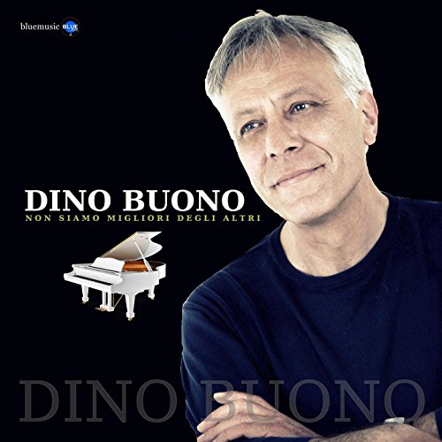 Amazon MusicでDino BuonoのNon siamo migliori degli altriを再生する