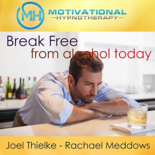 Amazon.com: Break Free from Alcohol Today: Hypnosis, Meditation, and ...