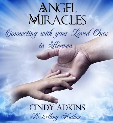 Angel Miracles: Connecting with your Loved Ones in Heaven - Kindle ...