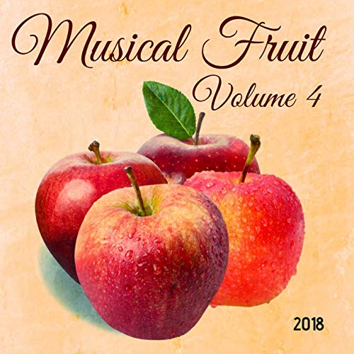Amazon.com: Musical Fruit Volume 4 2018 : Various artists: Digital Music
