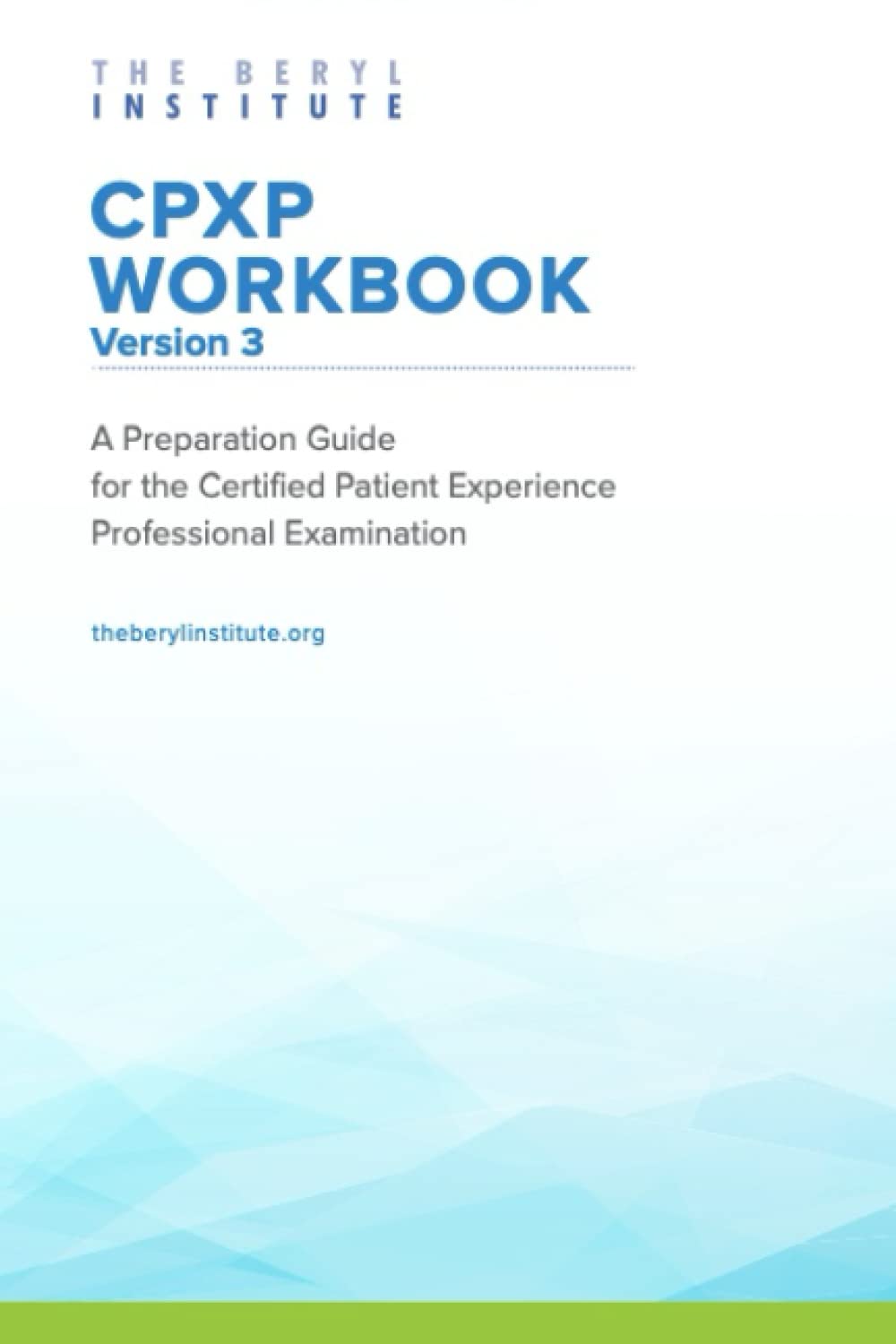 CPXP Workbook Version 3: A Preparation Guide for the Certified Patient ...