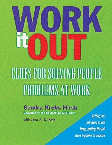 Work it Out: Clues for Solving People Problems at Work: Hirsh, Sandra ...