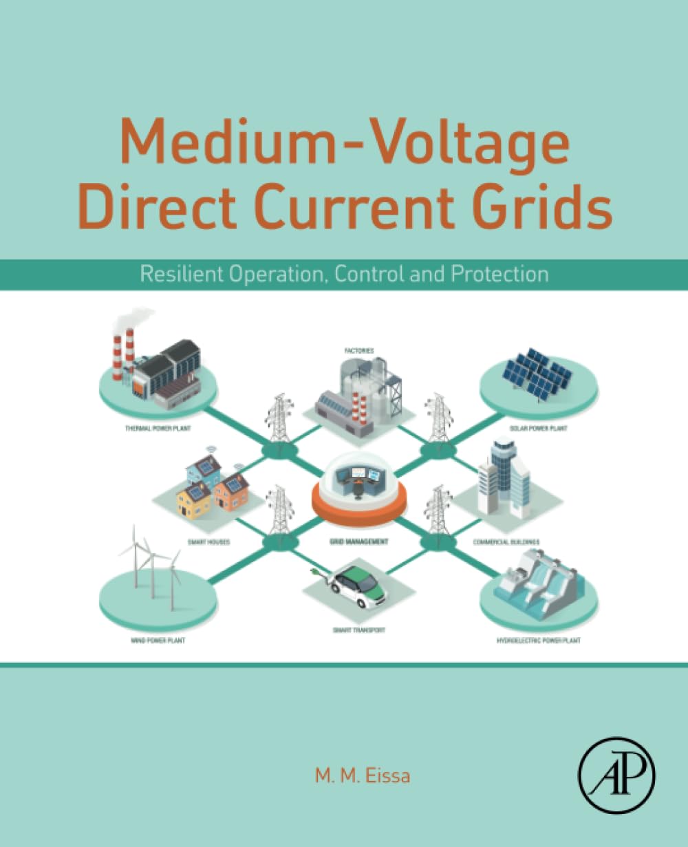 Medium-Voltage Direct Current Grid: Resilient Operation, Control and ...