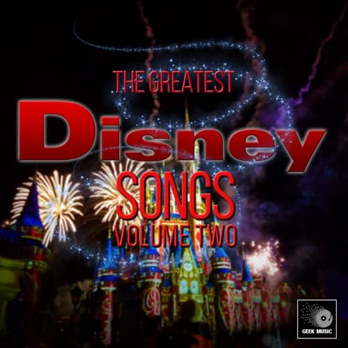 Amazon.com: The Greatest Disney Songs, Vol. 2 (Cover Version) : Geek ...