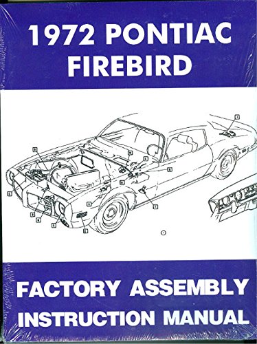 1972 Pontiac Firebird and Trans Am Factory Assembly Manual Includes 400 ...