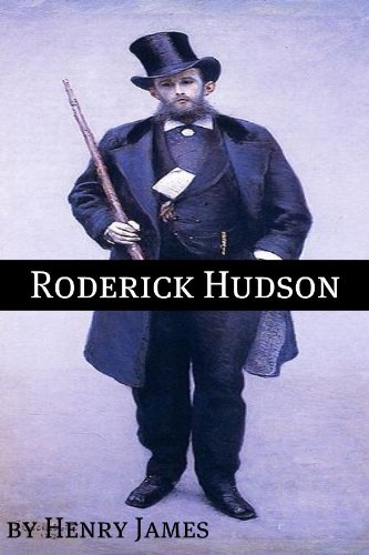 Roderick Hudson (Annotated - Includes Essay and Biography) - Kindle ...