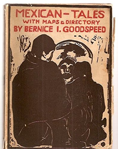 Mexican-Tales: A Compilation of Mexican Stories and Legends with Maps ...