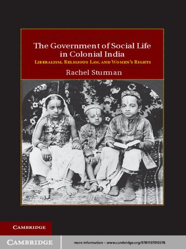 Amazon.com: The Government of Social Life in Colonial India: Liberalism ...