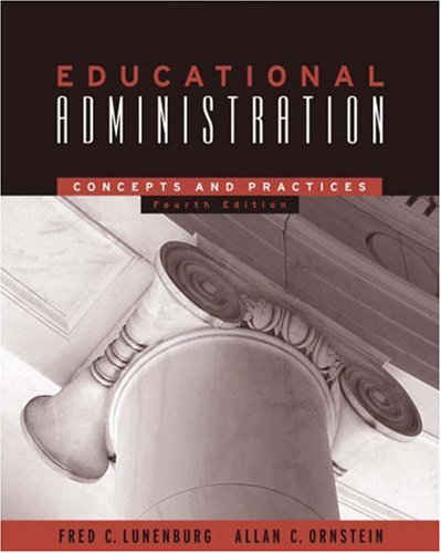 Educational Administration: Concepts and Practices: Lunenburg, Fred C ...