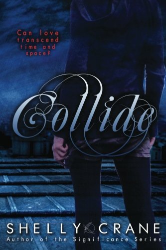 Collide: A Collide Novel : Crane, Shelly: Amazon.in: Books