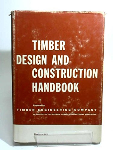 Timber Design and Construction Handbook: Timber Engineering Company ...