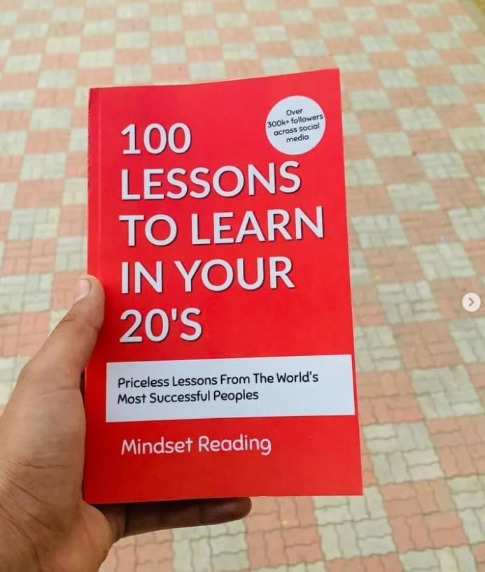 100 Lessons To Learn In Your 20s : Mindset Reading: Amazon.in: Books