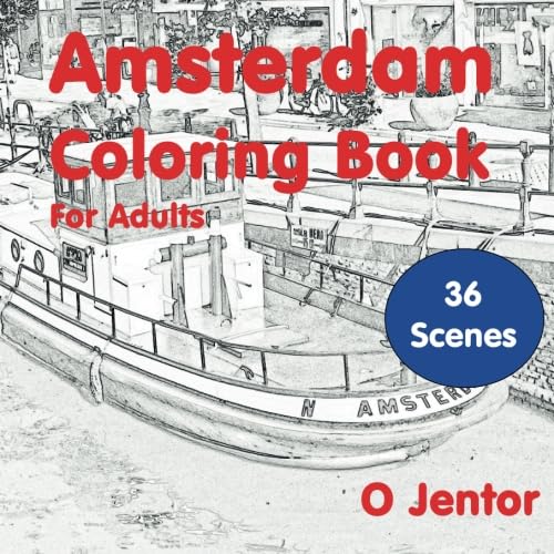 Amsterdam Coloring Book (Travel and Color): Jentor, O: 9781530335169 ...