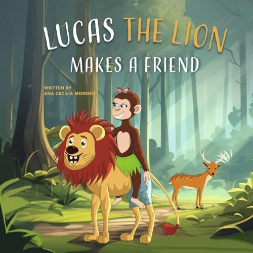 Book review of Lucas The Lion Makes A Friend - Readers' Favorite: Book ...