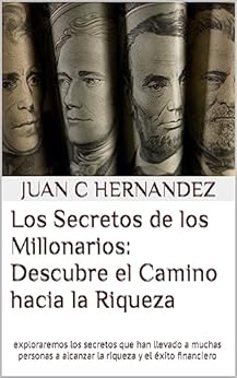 Amazon.com: Los Secretos de los Millonarios: Descubre el Camino hacia la Riqueza: exploraremos ...