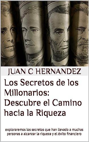 Amazon.com: Los Secretos de los Millonarios: Descubre el Camino hacia la Riqueza: exploraremos ...