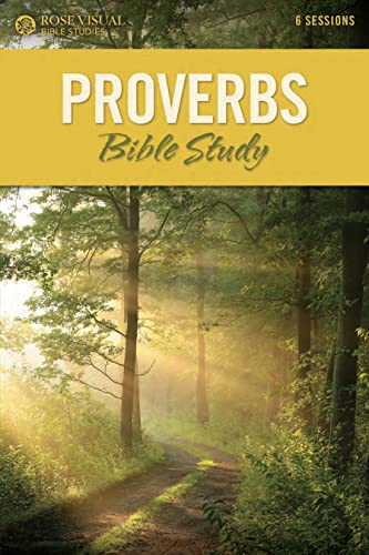 Proverbs Bible Study (Rose Visual Bible Studies) - Kindle edition by ...