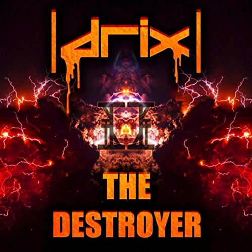Écouter The Destroyer par Drix sur Amazon Music Unlimited