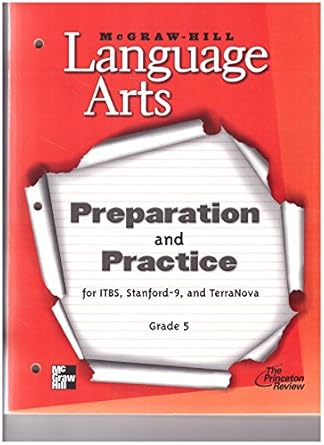 McGraw-Hill Language Arts, Grade 5: Preparation & Practice for ITBS ...