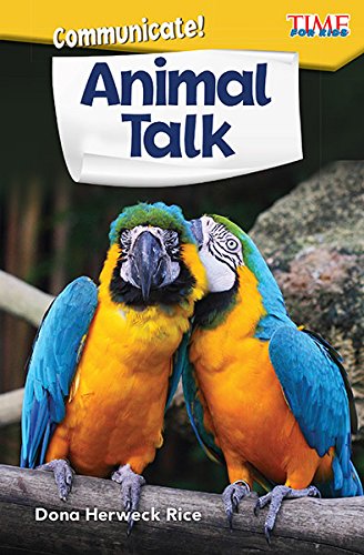 Communicate! Animal Talk (Exploring Reading) 1, Dona Herweck Rice ...
