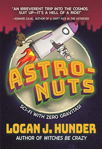 Astro-Nuts - Kindle edition by Hunder, Logan. Literature & Fiction ...