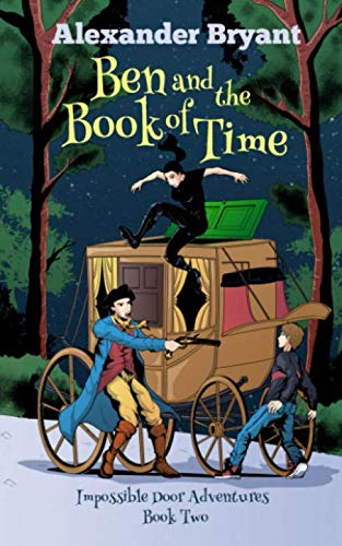 Amazon.com: Ben and the Book of Time (Impossible Door Adventures ...