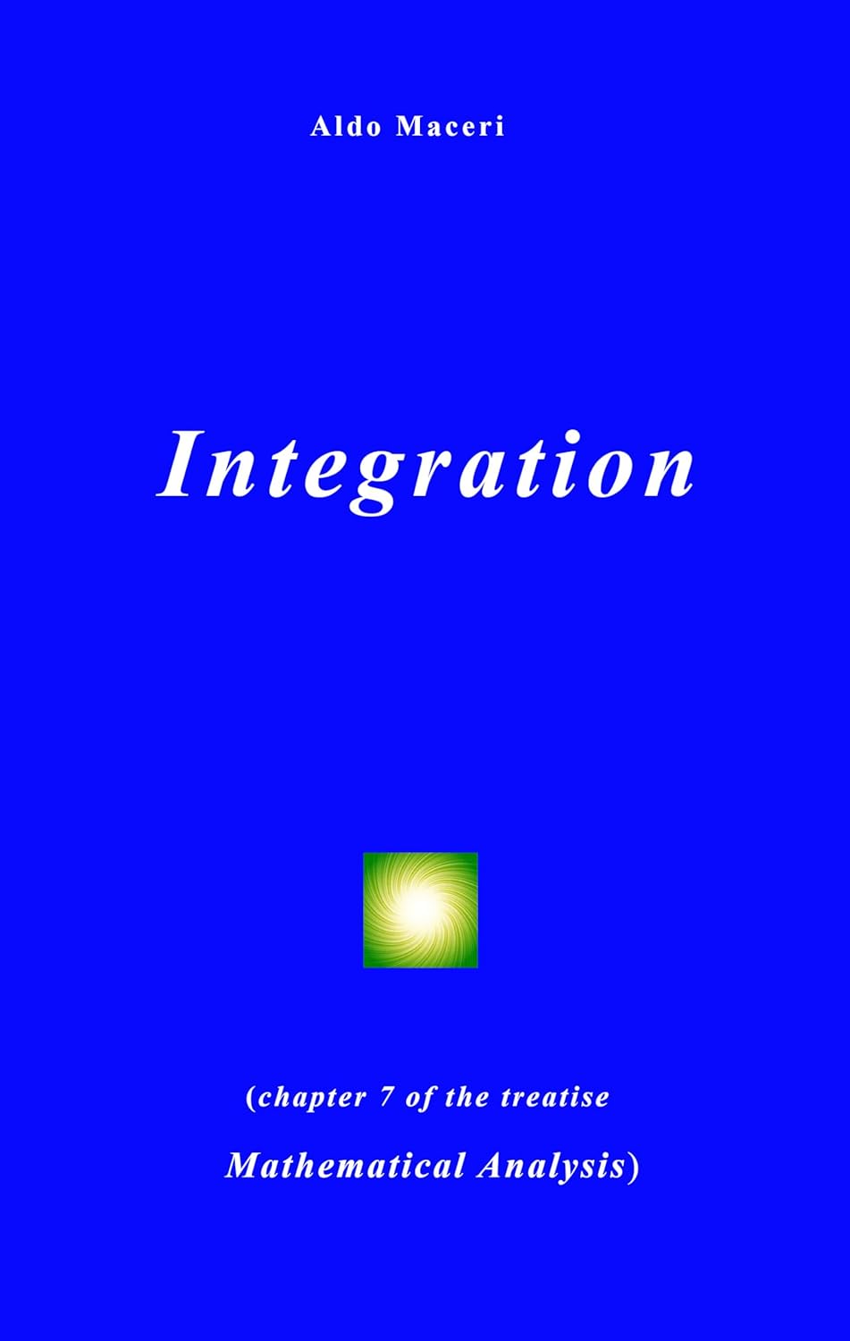 Integration (Mathematics Book 10) eBook : Maceri, Aldo: Amazon.in ...