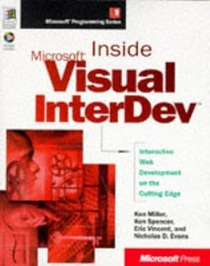 Amazon.co.jp: INSIDE MS VISUAL INTERDEV (Microsoft Programming Series) : Miller, Ken, Vincent, E ...