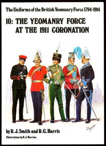 Yeomanry Force at the 1911 Coronation. Uniforms of the British Yeomanry ...
