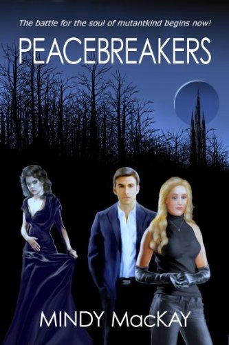Peacebreakers: Mindy MacKay: Amazon.com: Books