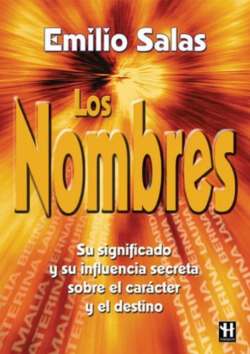 Amazon.com: Los nombres (Spanish Edition): 9788479271213: Salas, Emilio ...
