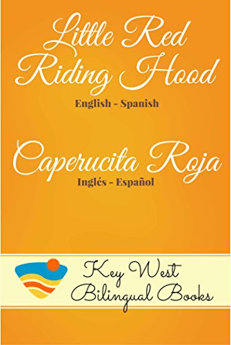 Little Red Riding Hood - Caperucita Roja (Key West Bilingual Fairy ...