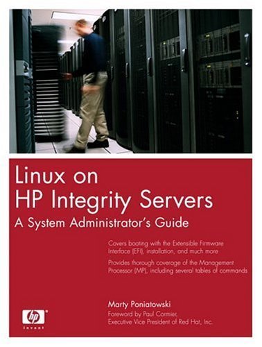 Linux on Hp Integrity Servers: Systems Administration for Itanium-Based ...