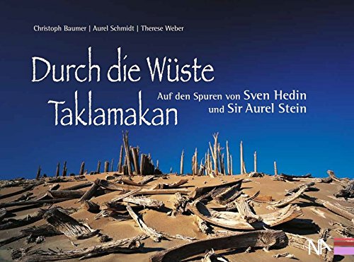 Amazon.com: Durch die Wüste Taklamakan: 9783943904093: Christoph Baumer ...