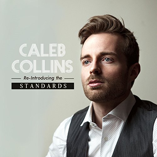 Play Reintroducing the Standards by Caleb Collins on Amazon Music
