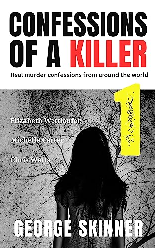 Amazon.com: Confessions of a Killer Volume 1: True Crime Murder ...