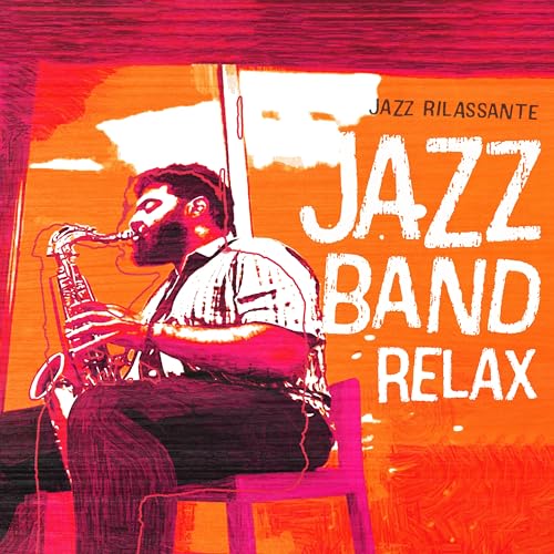 Spiele Jazz Band Relax von Jazz Rilassante auf Amazon Music ab
