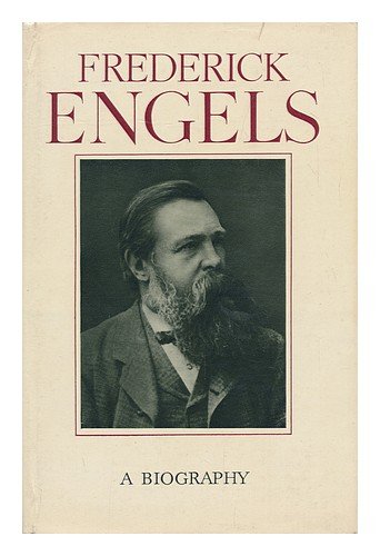 Frederick Engels: A Biography: Amazon.co.uk: ENGELS Frederick: Books