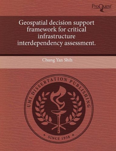 Buy Geospatial Decision Support Framework for Critical Infrastructure ...