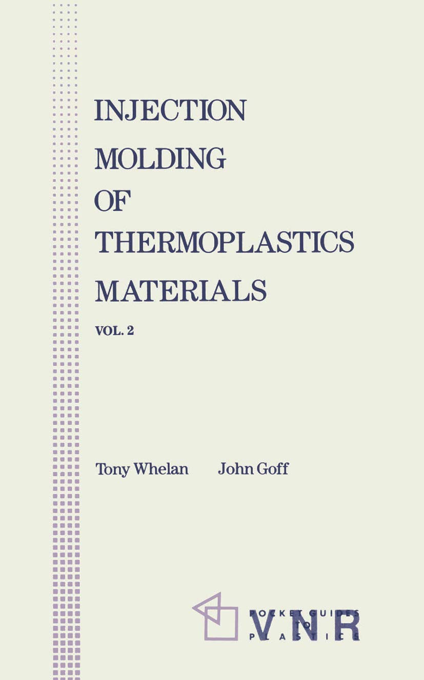 Amazon.com: Injection Molding of Thermoplastic Materials - 2 (Pocket ...