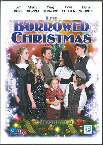 Amazon.com: The Borrowed Christmas : Jeff Rose, Sherry Morris, Chance ...