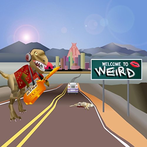 Amazon Music - JrexのWelcome to Weird - Amazon.co.jp