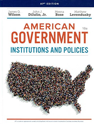 American Government: Institutions and Policies, AP Edition, 16th ...