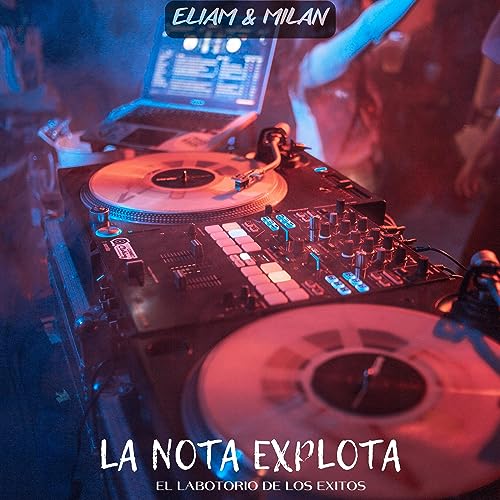 Écouter LA NOTA EXPLOTA par Eliam & Milan sur Amazon Music Unlimited