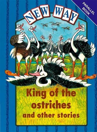 New Way Blue Level Parallel Books - King of the Ostriches and Other ...